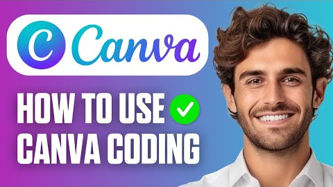 Canva Code Tutorial for Beginners (2025) | How to Use Canva Coding to ...